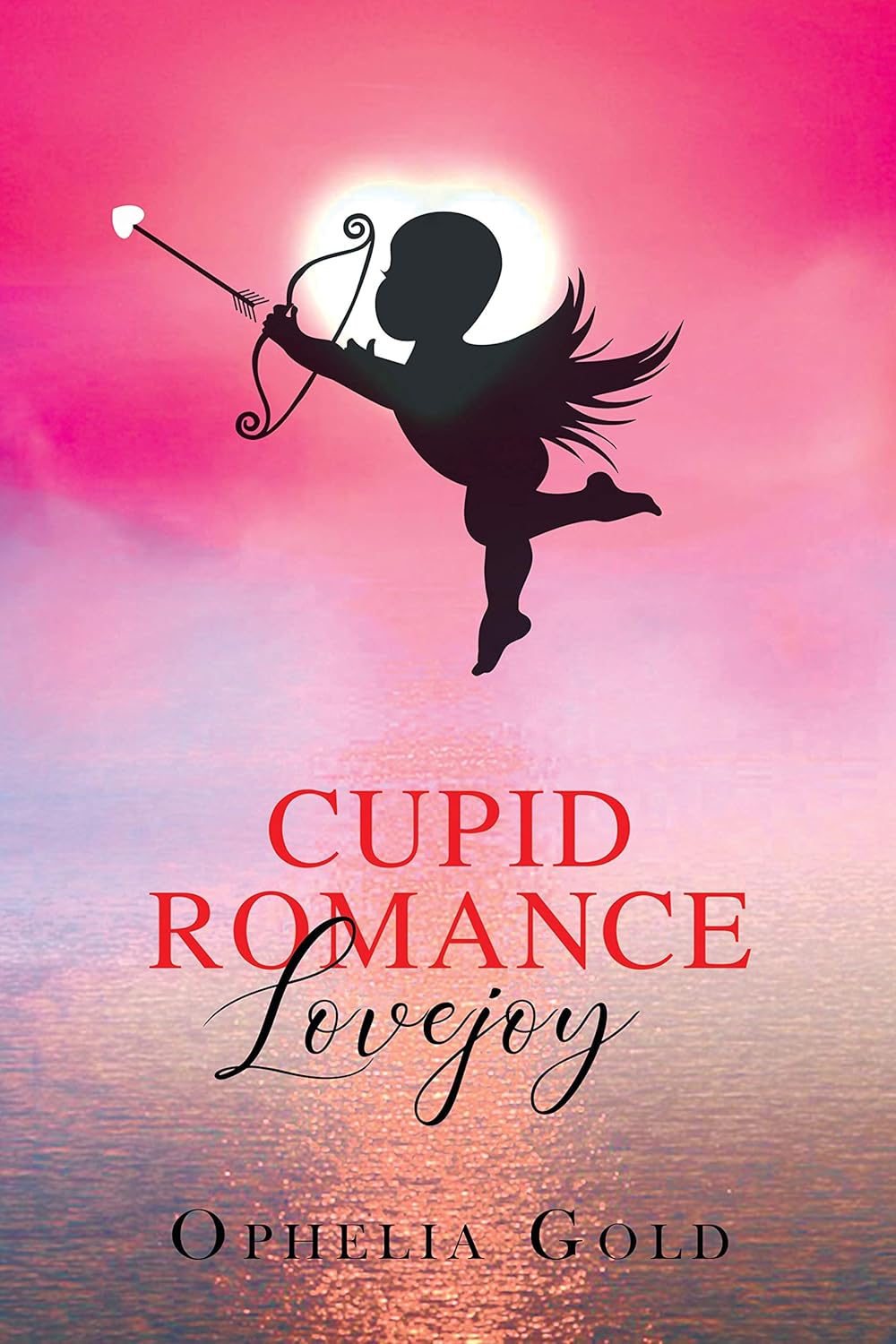 Cupid Romance Lovejoy By Author Ophelia Gold – Shop - The Book Dragon