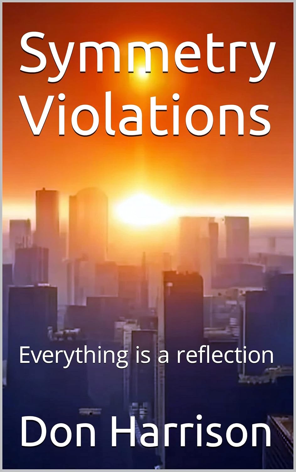 Symmetry Violations by Don Harrison - The Book Dragon